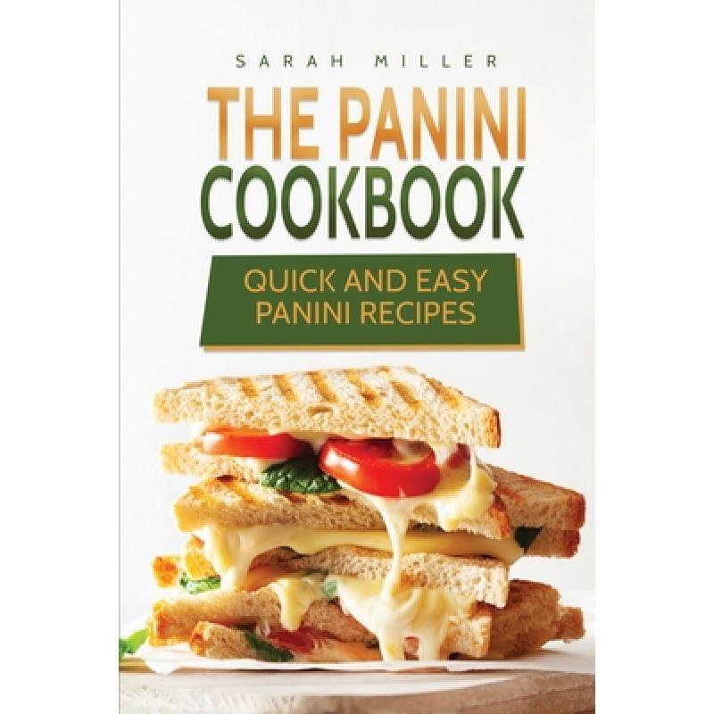 预订 The Panini Cookbook: Quick and Easy Panini Recipes[9781801491006]_虎窝淘