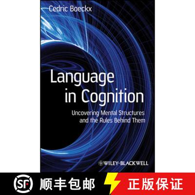 【3-4周达】精装 Language In Cognition - Uncovering Mental Structures And The Rules Behind Them [Wiley... [9781405158817]