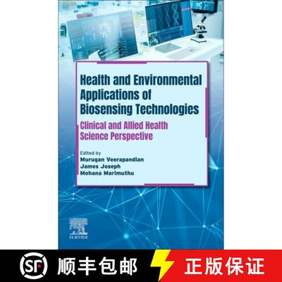【3-4周达】Health and Environmental Applications of Biosensing Technologies: Clinical and Allied Heal... [9780443190391]