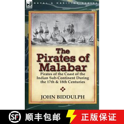 【3-4周达】精装 The Pirates of Malabar: Pirates of the Coast of the Indian Sub-Continent During the 1... [9780857067531]