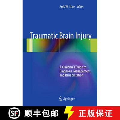 【3-4周达】精装 Traumatic Brain Injury : A Clinician's Guide to Diagnosis, Management, and Rehabilita... [9780387878867]