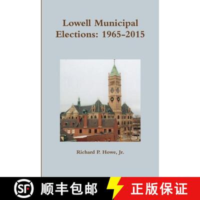【3-4周达】Lowell Municipal Elections: 1965-2015 [9781365761270]