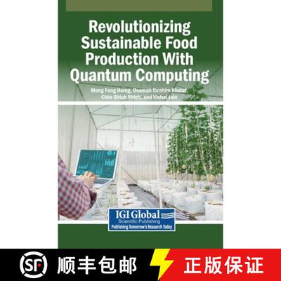 【3-4周达】Revolutionizing Sustainable Food Production With Quantum Computing [9798337339573]