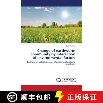 预订 Change of Earthworm Community by Interaction of Environmental Factors [9783659319198]