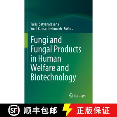 【3-4周达】Fungi and Fungal Products in Human Welfare and Biotechnology [9789811988554]
