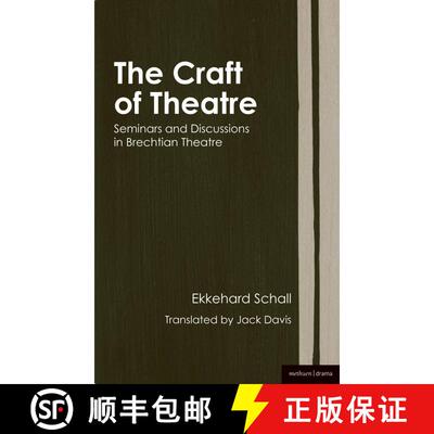 【3-4周达】精装 Craft of Theatre: Seminars and Discussions in Brechtian Theatre: Seminars and Discuss... [9781408100691]