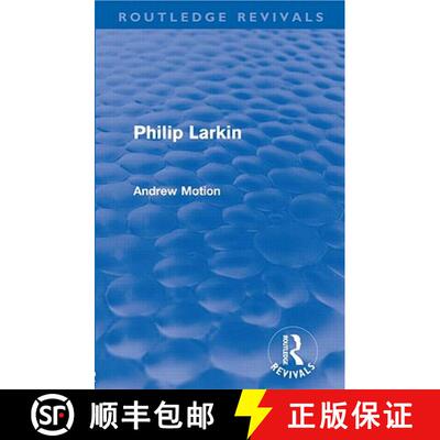 【3-4周达】Philip Larkin (Routledge Revivals): A Writer's Life [9780415573146]