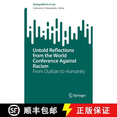 【3-4周达】Untold Reflections from the World Conference Against Racism: From Durban to Humanity [9783032172648]