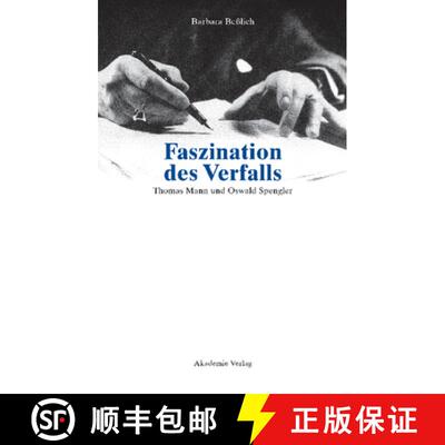 【3-4周达】Faszination des Verfalls：Thomas Mann und Oswald Spengler [9783050037738]