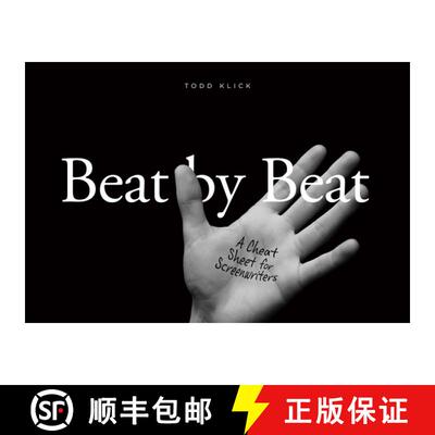 【3-4周达】Beat by Beat: A Cheat Sheet for Screenwriters [9781615932467]