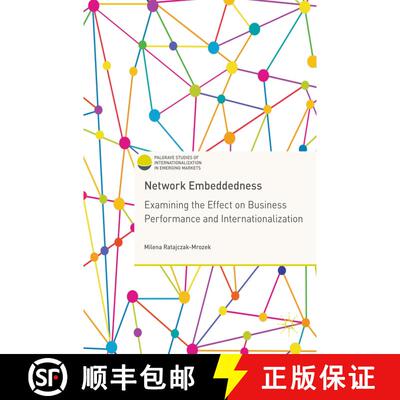 【3-4周达】精装 Network Embeddedness : Examining the Effect on Business Performance and International... [9783319565101]