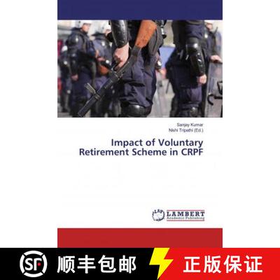 预订 Impact of Voluntary Retirement Scheme in CRPF [9783659794391]