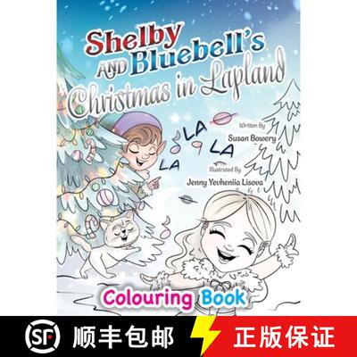 【3-4周达】Shelby and Bluebell's Christmas in Lapland - Colouring Book [9781068596322]