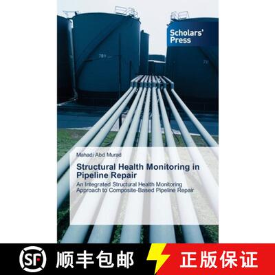 预订 Structural Health Monitoring in Pipeline Repair [9783639660319]