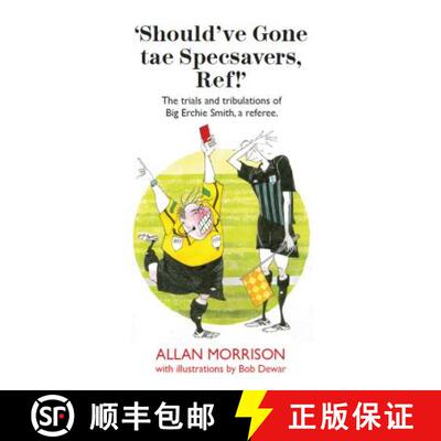 【3-4周达】Should've Gone Tae Specsavers, Ref! [9781908373731]