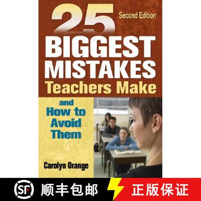 【3-4周达】25 Biggest Mistakes Teachers Make and How To Avoid Them (Second Edition) [9781412937887]