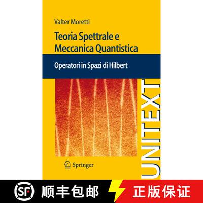 【3-4周达】Teoria Spettrale E Meccanica Quantistica [9788847016101]