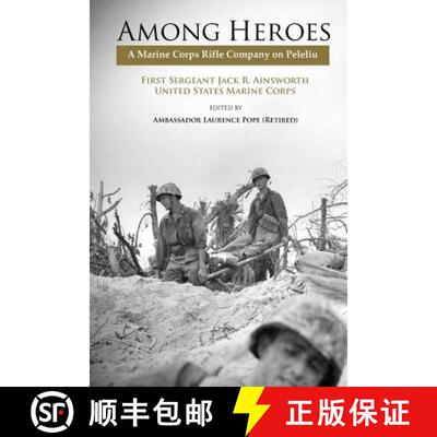 【3-4周达】Among Heroes: A Marine Rifle Corps Company on Peleliu [9781780397283]