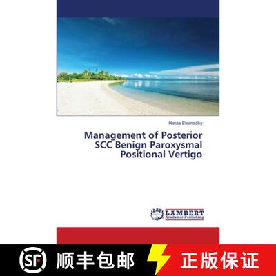 预订 Management of Posterior SCC Benign Paroxysmal Positional Vertigo (Aufl.) [9783659863837]