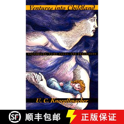 【3-4周达】Ventures into Childland – Victorians, Fairy Tales, and Femininity [9780226448169]