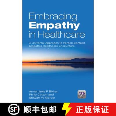 【3-4周达】Embracing Empathy : A Universal Approach To Person-Centred, Empathic Healthcare Encounters [9781909368187]
