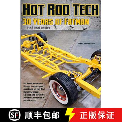 【3-4周达】Building Hot Rods: 30 Years of Advice from Fatman Fabrication's Brent Vandervort [9781929133437]