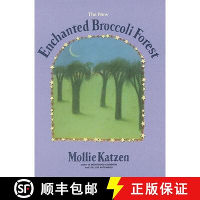 【3-4周达】New Enchanted Broccoli Forest: And Other Timeless Delicacies [9781580081269]