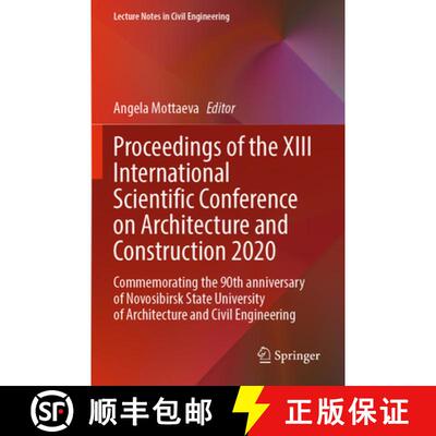 【3-4周达】Proceedings of the XIII International Scientific Conference on Architecture and Constructi... [9789813362109]