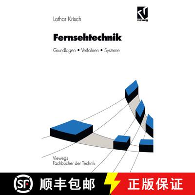 【3-4周达】Fernsehtechnik: Grundlagen Verfahren Systeme [9783528049201]