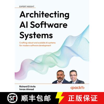 预订 Architecting AI Software Systems: Crafting robust and scalable AI systems for modern software de... [9781804615973]