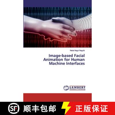 预订 Image-based Facial Animation for Human Machine Interfaces (Aufl.) [9783659899973]