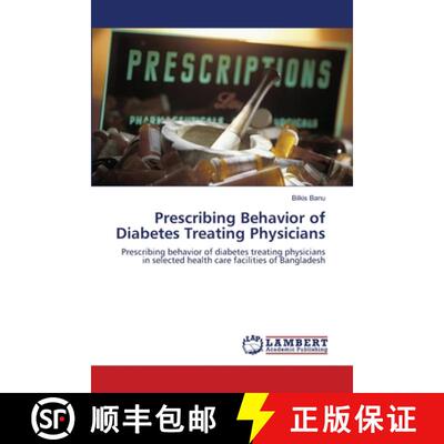 【3-4周达】Prescribing Behavior of Diabetes Treating Physicians [9783659197017]