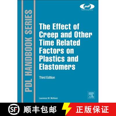 【3-4周达】精装 The Effect of Creep and other Time Related Factors on Plastics and Elastomers [9780323353137]