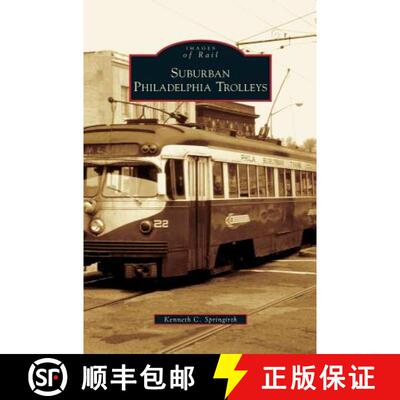 【3-4周达】精装 Suburban Philadelphia Trolleys [9781531631444]