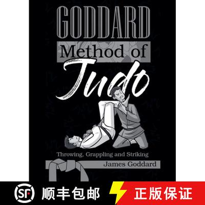 【3-4周达】Goddard Method of Judo: Throwing, Grappling and Striking [9798201509262]