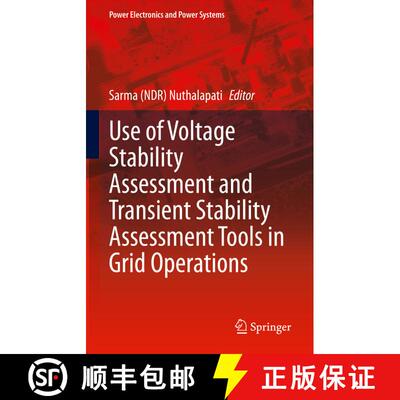 【3-4周达】精装 Use of Voltage Stability Assessment and Transient Stability Assessment Tools in Grid ... [9783030674816]