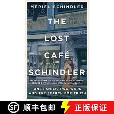 【3-4周达】The Lost Cafe Schindler : One family, two wars and the search for truth [9781529332056]