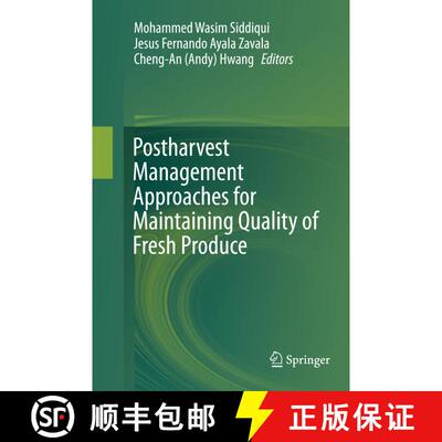 【3-4周达】Postharvest Management Approaches for Maintaining Quality of Fresh Produce [9783319795041]