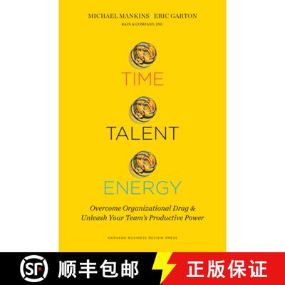 【3-4周达】精装 Time, Talent, Energy : Overcome Organizational Drag and Unleash Your Team¿s Producti... [9781633691766]
