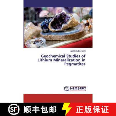 预订 Geochemical Studies of Lithium Mineralization in Pegmatites [9786200307552]