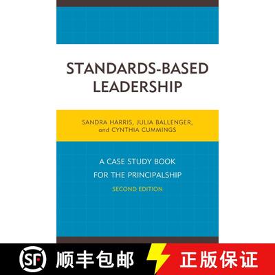 【3-4周达】Standards-Based Leadership: A Case Study Book for the Principalship, Second Edition [9781475816921]