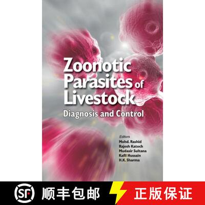 【3-4周达】Zoonotic Parasites of Livestock: Diagnosis and Control [9789358870404]