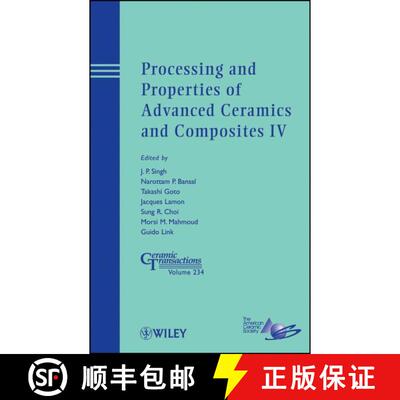 【3-4周达】精装 Processing And Properties Of Advanced Ceramics And Composites Iv: Ceramic Transaction... [9781118273364]