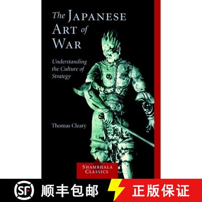 【3-4周达】The Japanese Art of War : Understanding the Culture of Strategy [9781590302453]