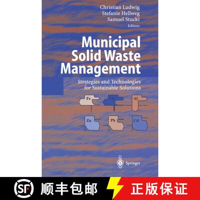 【3-4周达】Municipal Solid Waste Management : Strategies and Technologies for Sustainable Solutions [9783642628986]