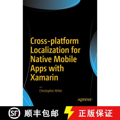 【3-4周达】Cross-platform Localization for Native Mobile Apps with Xamarin (1st ed.) [9781484224656]