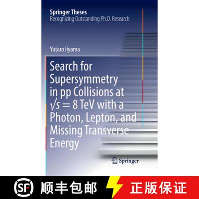 【3-4周达】Search for Supersymmetry in Pp Collisions at √s = 8 TeV with a Photon, Lepton, and M... [9783319864488]