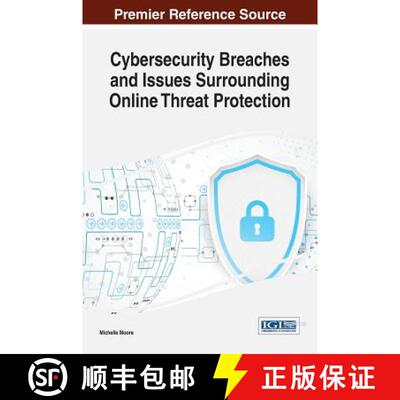 【3-4周达】精装 Cybersecurity Breaches and Issues Surrounding Online Threat Protection [9781522519416]