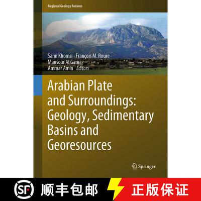 【3-4周达】精装 Arabian Plate and Surroundings: Geology, Sedimentary Basins and Georesources [9783030218737]