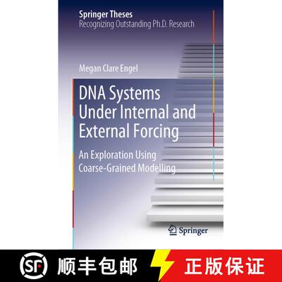 【3-4周达】DNA Systems Under Internal and External Forcing : An Exploration Using Coarse-Grained Mode... [9783030254124]